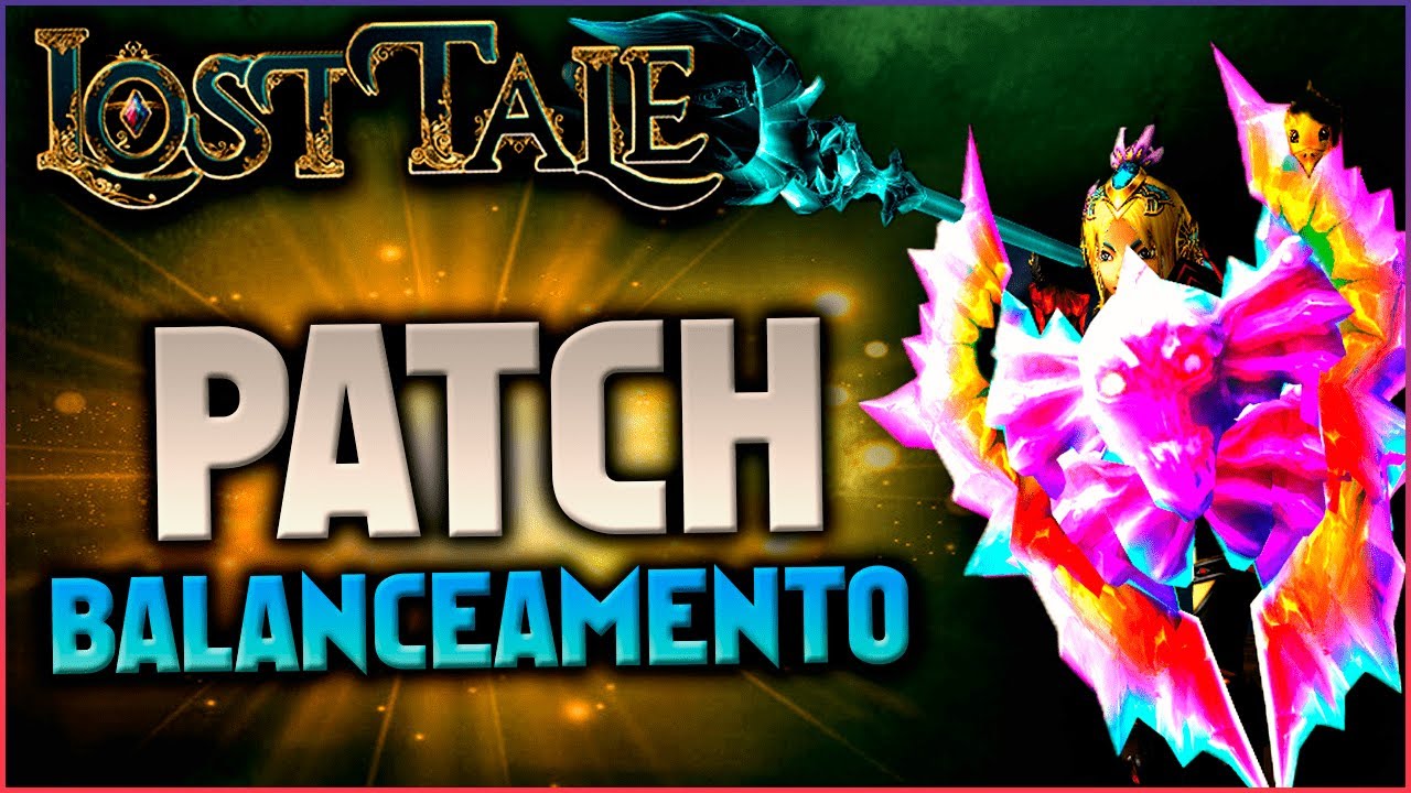 NOVIDADES e BALANCEAMENTO! Lost Tale - YouTube
