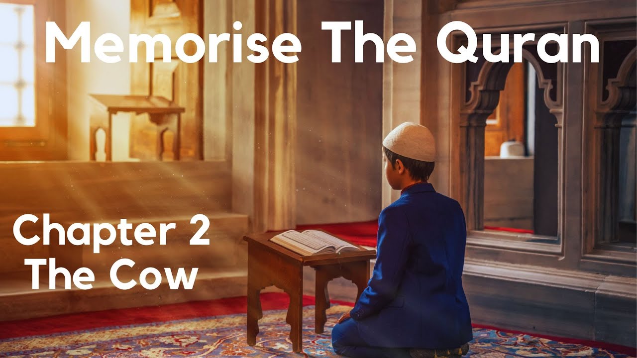 Memorise The Quran - Chapter 2 Verse 7-9 Repeated 10 times - Abdel ...