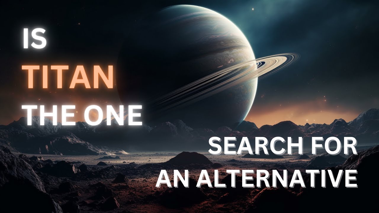 Why TITAN Should be On Humanity’s Must-Visit List | TITAN VS MARS - YouTube