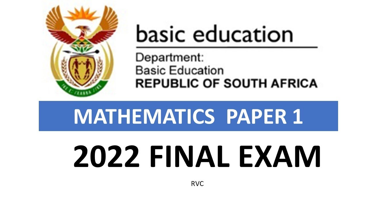 MATHEMATICS 2022 FINAL NSC PAPER 1 RVC:THUNDEREDUC - YouTube