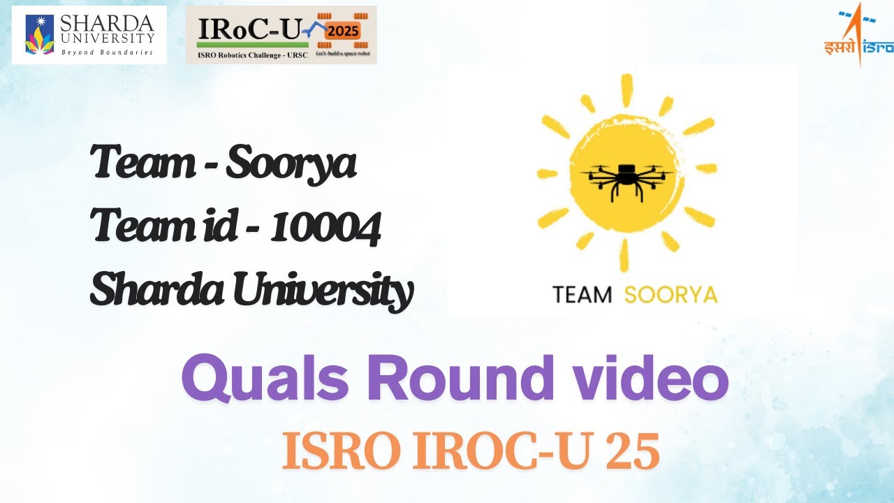Quals Round || Team Soorya || ISRO Robotics Challenge 2025 || Sharda ...