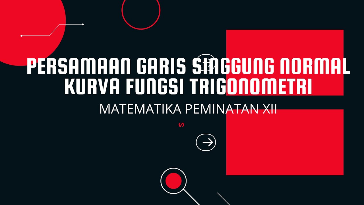 PERSAMAAN GARIS SINGGUNG NORMAL KURVA FUNGSI TRIGONOMETRI - YouTube