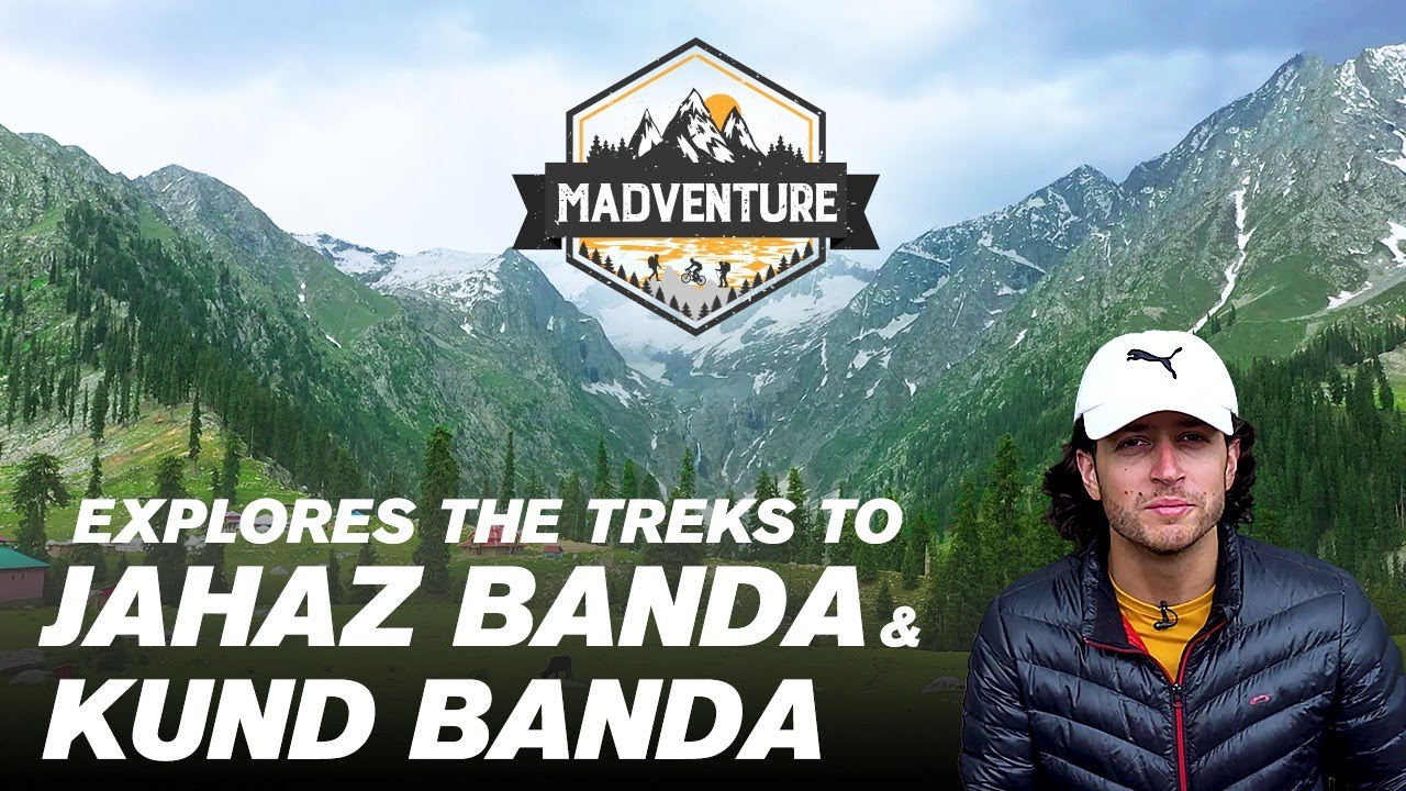 Explores the treks to Jahaz Banda and Kund Banda | Ammad Mir | Madventure - YouTube