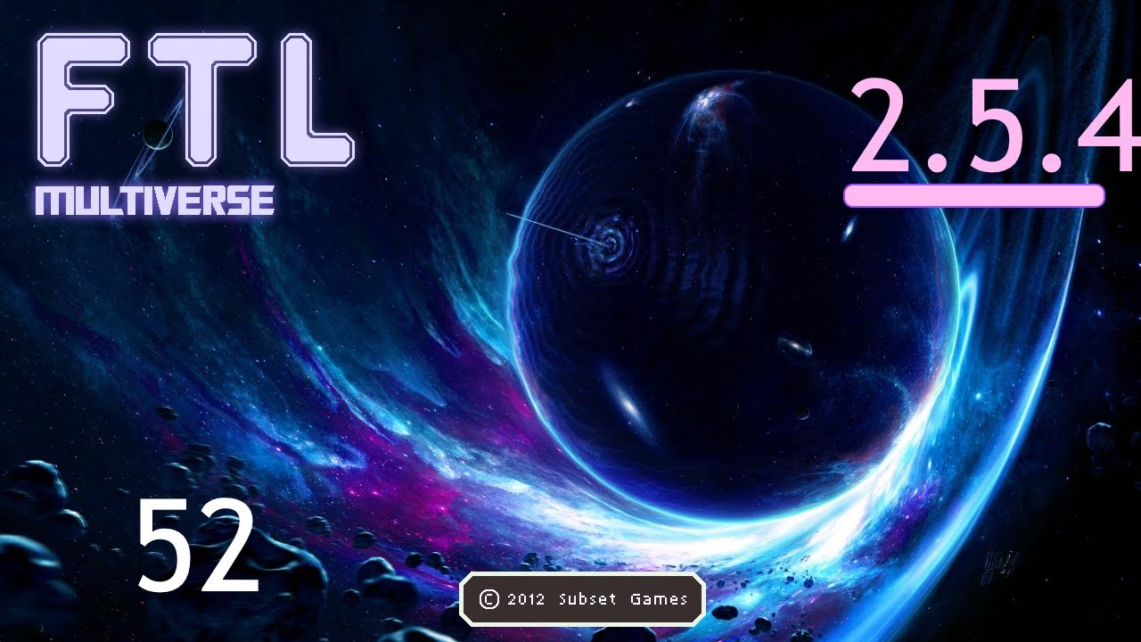 Let's Play FTL : MULTIVERSE Version 2.5.4 - Part 52 [Aiding Tuco?] - YouTube