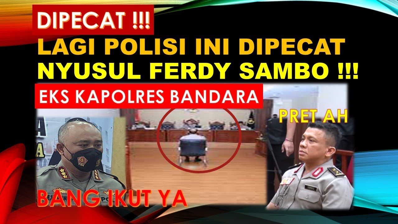🔴BREAKING NEWS!!! NYUSUL FREDY SAMBO POLISI PANGKAT KOMBES DI PECAT ...