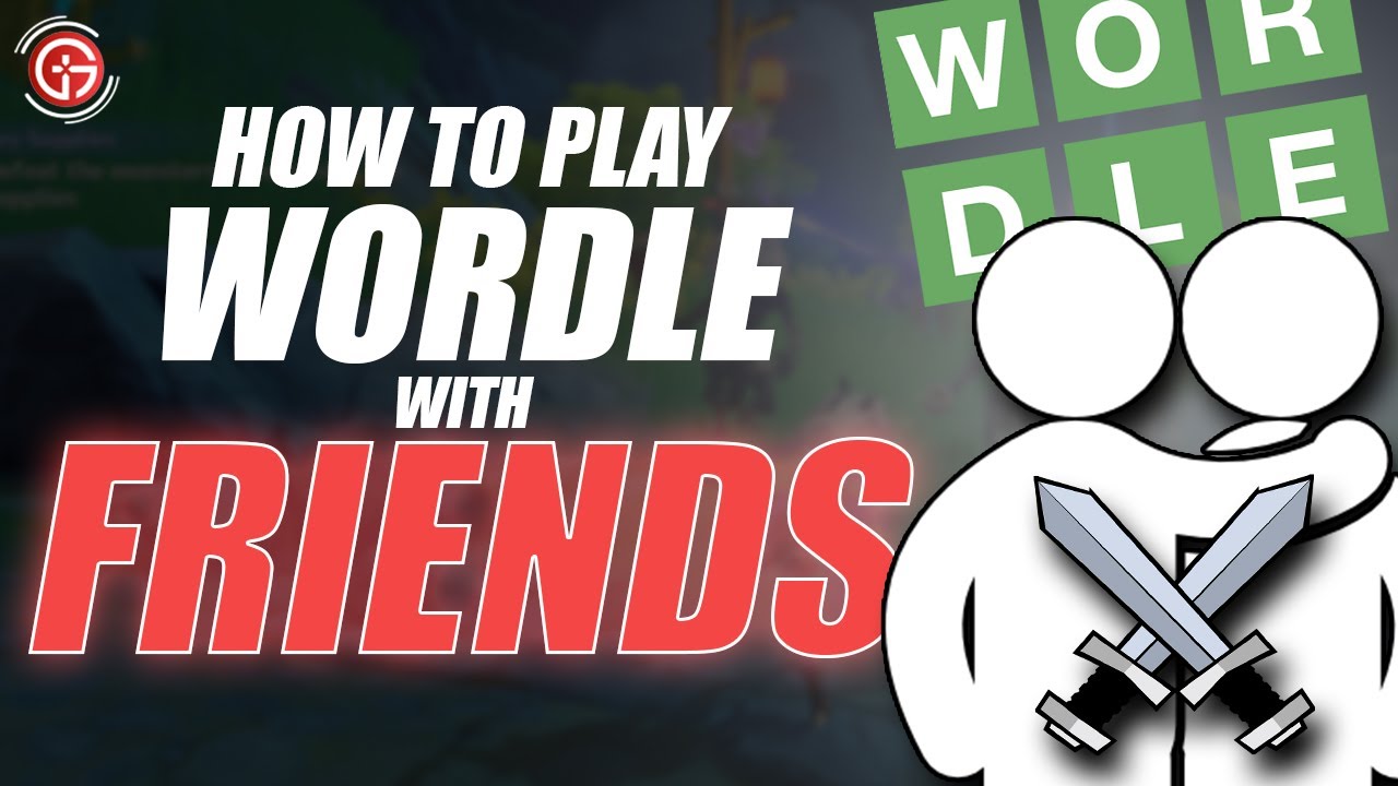 Wordle: How To Play With Friends (Multiplayer) - YouTube