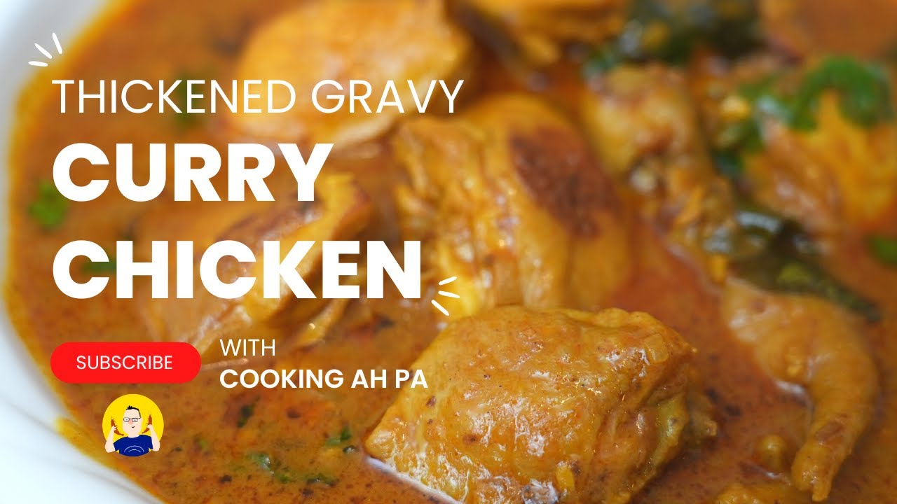Curry chicken with a twist | Cooking Ah Pa - YouTube