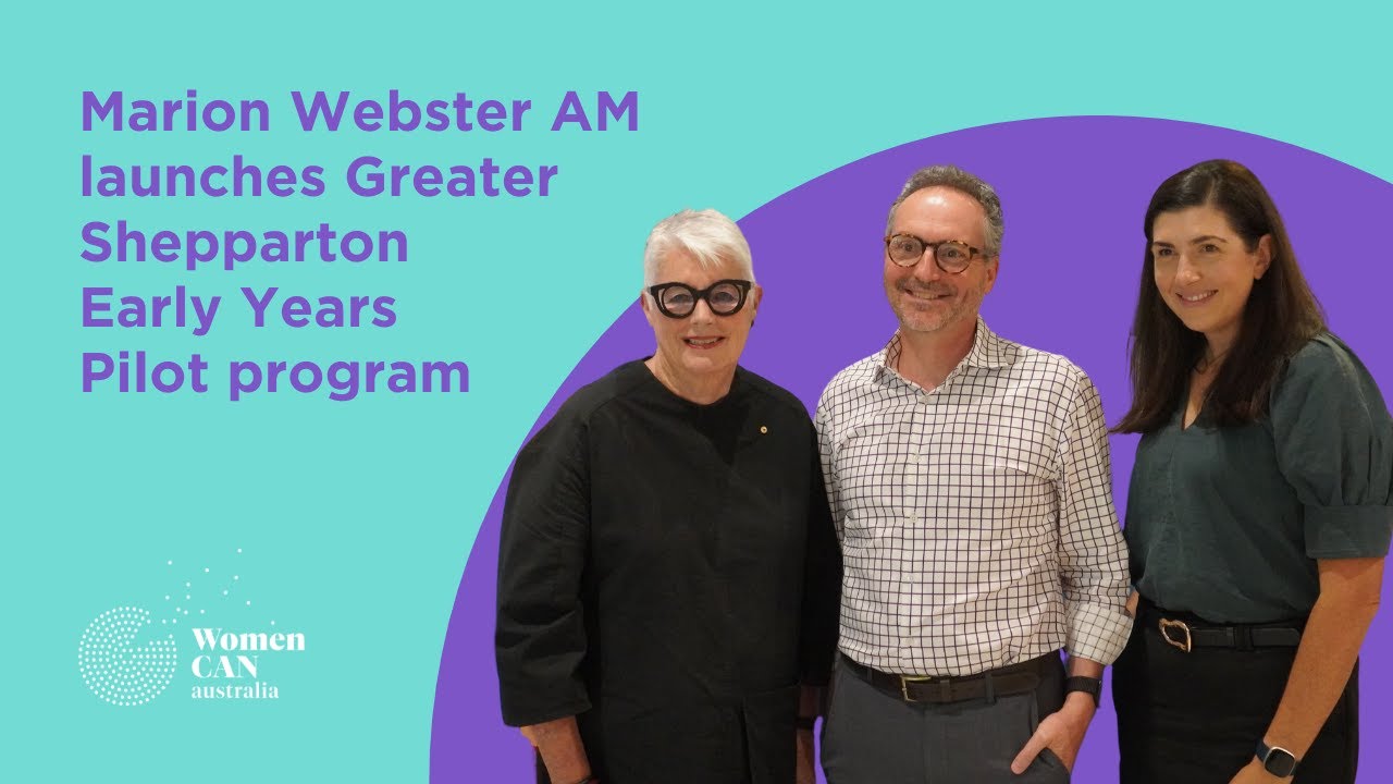 Marion Webster AM Launches WomenCAN Australia Greater Shepparton Early ...