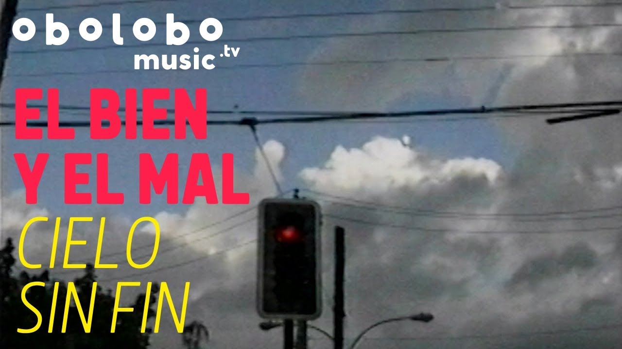 Obolobo Music: El bien y el mal - Cielo Sin Fin - YouTube Music