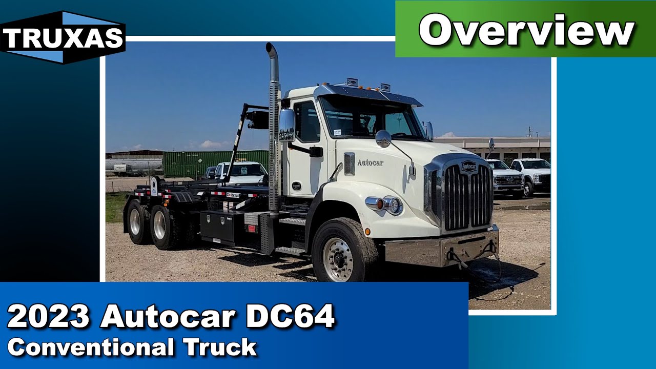 Overview: 2023 Autocar DC64 Conventional Truck - YouTube