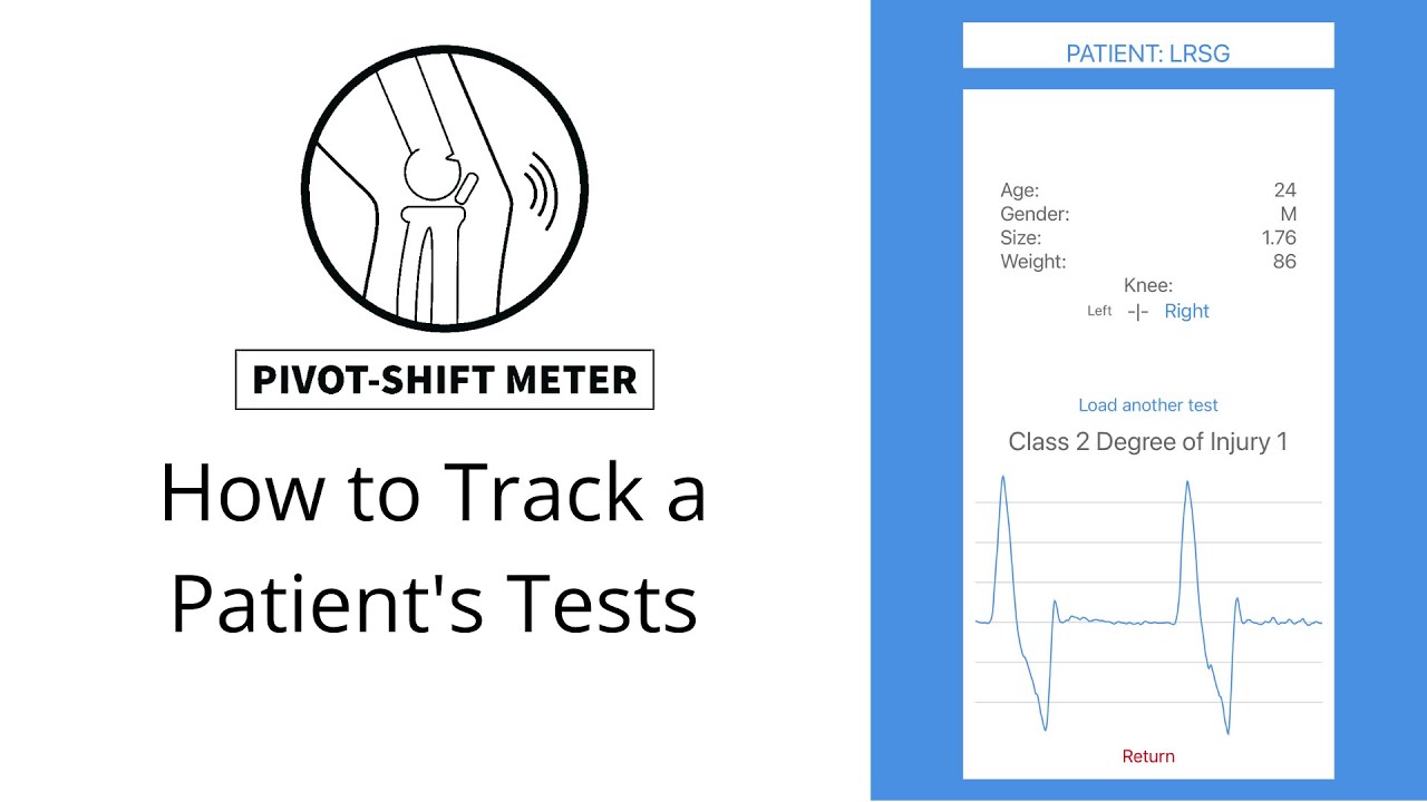 How To Track A Patient s Tests In Pivot Shift Meter YouTube How To Track A Patient s Tests In Pivot Shift Meter YouTube