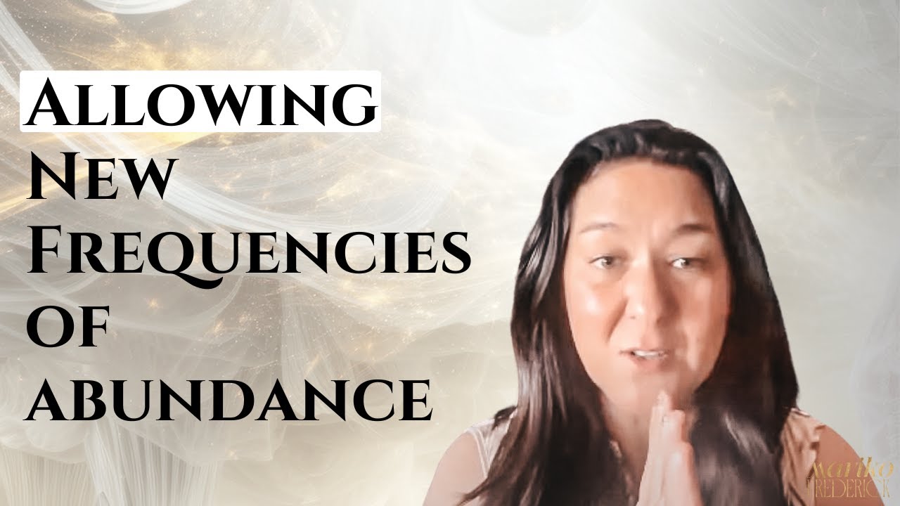 Allowing New Frequencies of Abundance | Mariko Frederick - YouTube