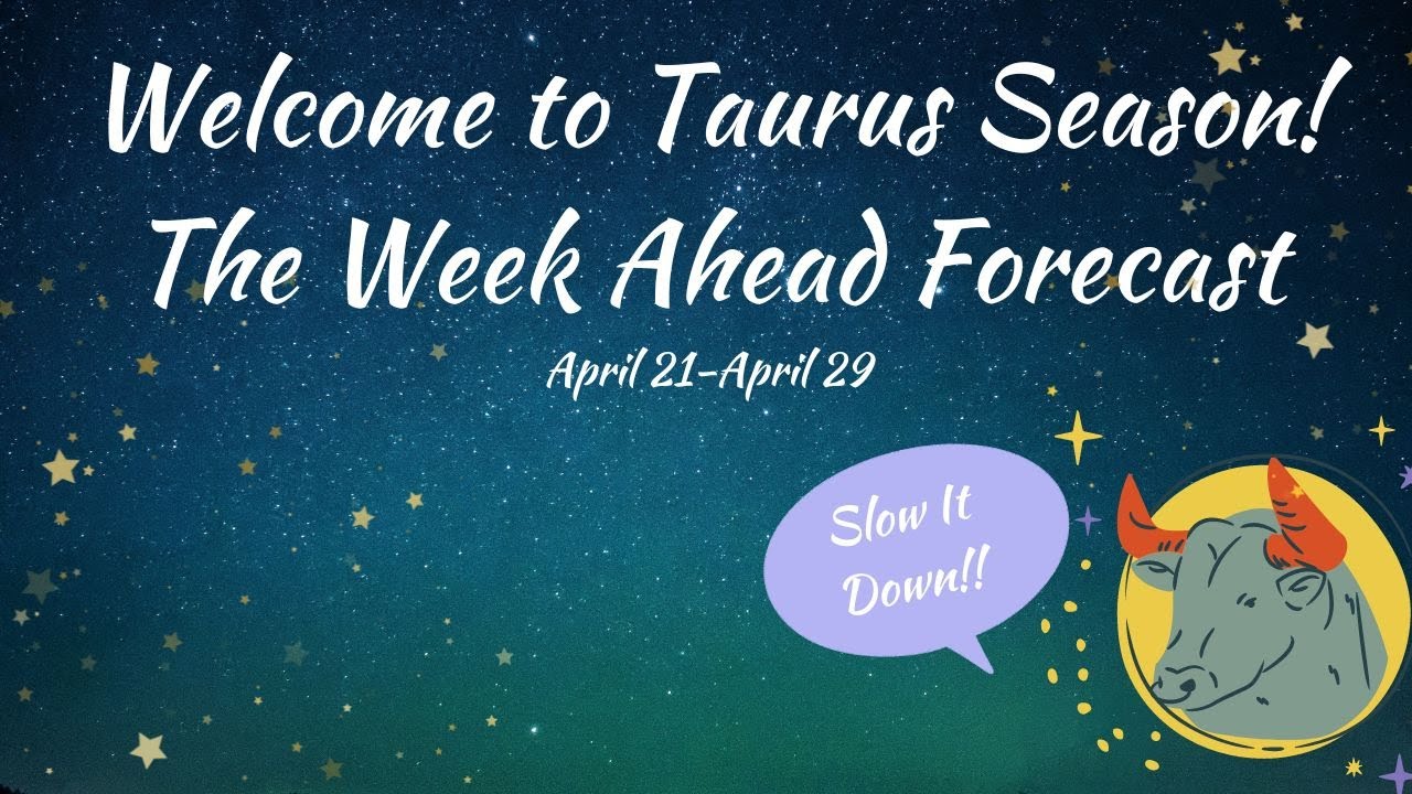 Welcome to Taurus Season! ~Astrology Forecast~ April 22-29 - YouTube