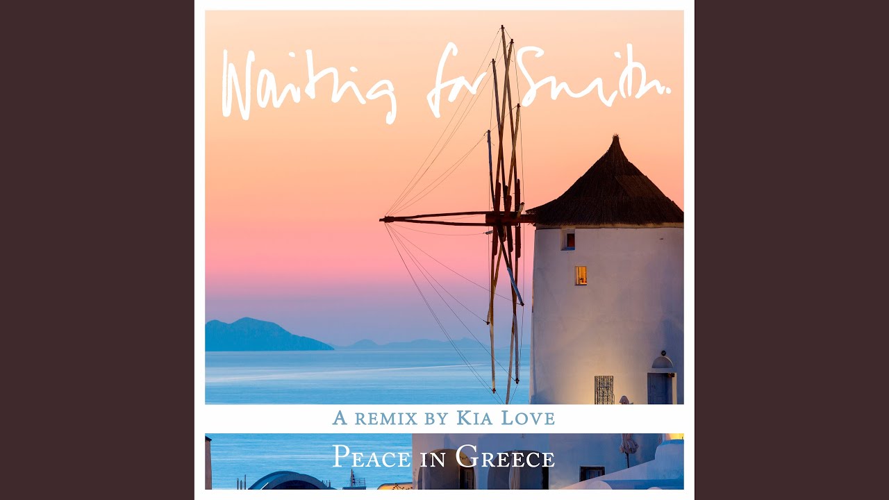 Peace In Greece (Kia Love Remix - Radio Edit) - YouTube Music