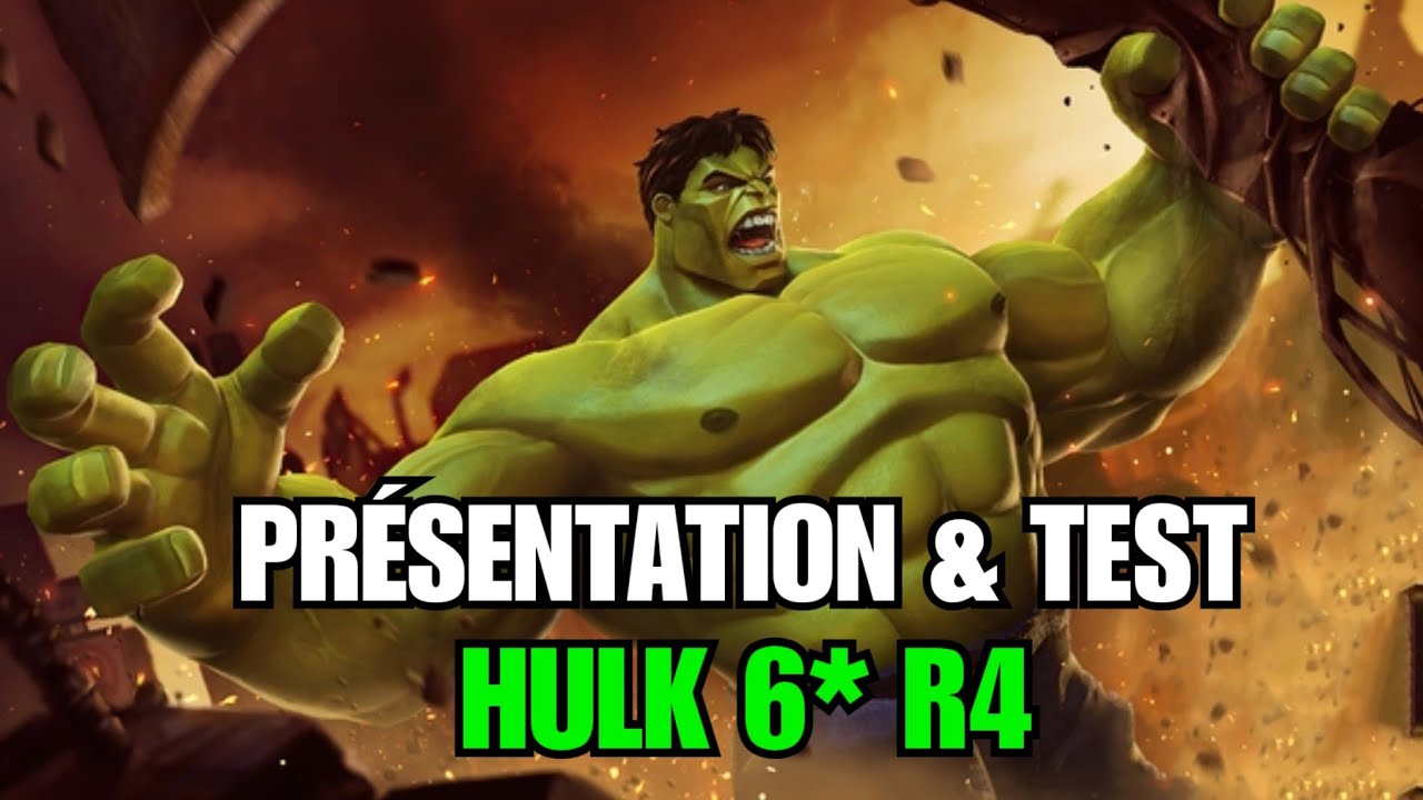 TEST de HULK 6* R4 (REWORK) : Il va fracasser pas mal de bouches ...