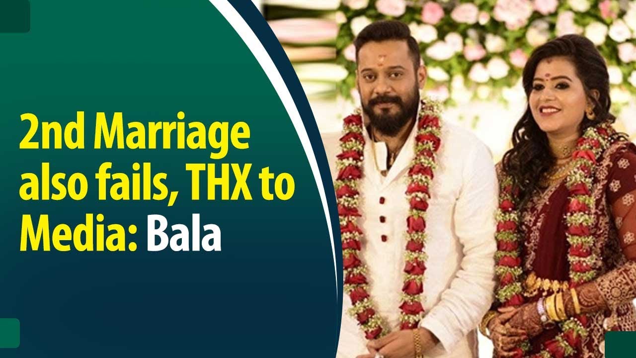 Actor Bala on his second failed marriage but all praise for 2nd wife ...