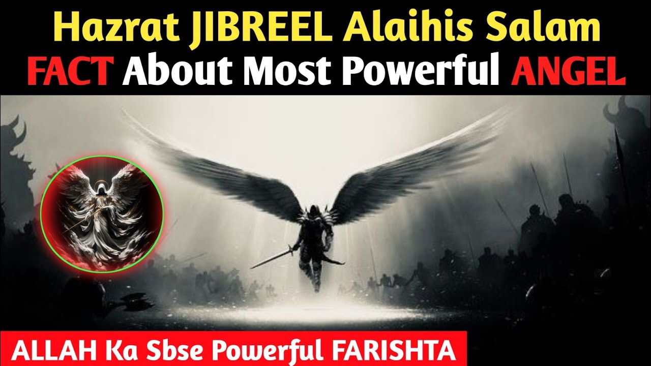Most Powerful Farishta(Jibreel In Islam। Jibreel As Ka Waqia in ...