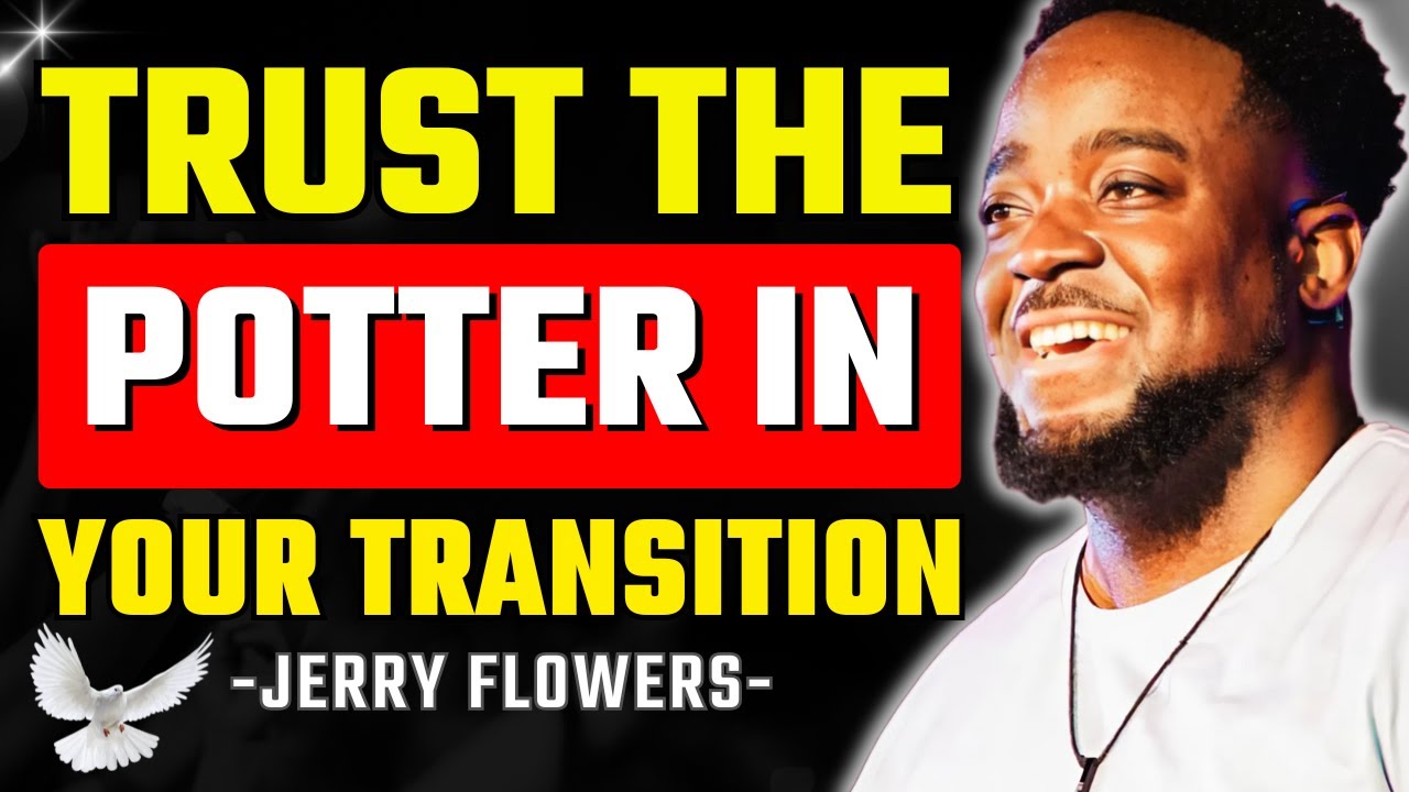 When God Transitions You to Transform You From the Inside Out | Jerry ...