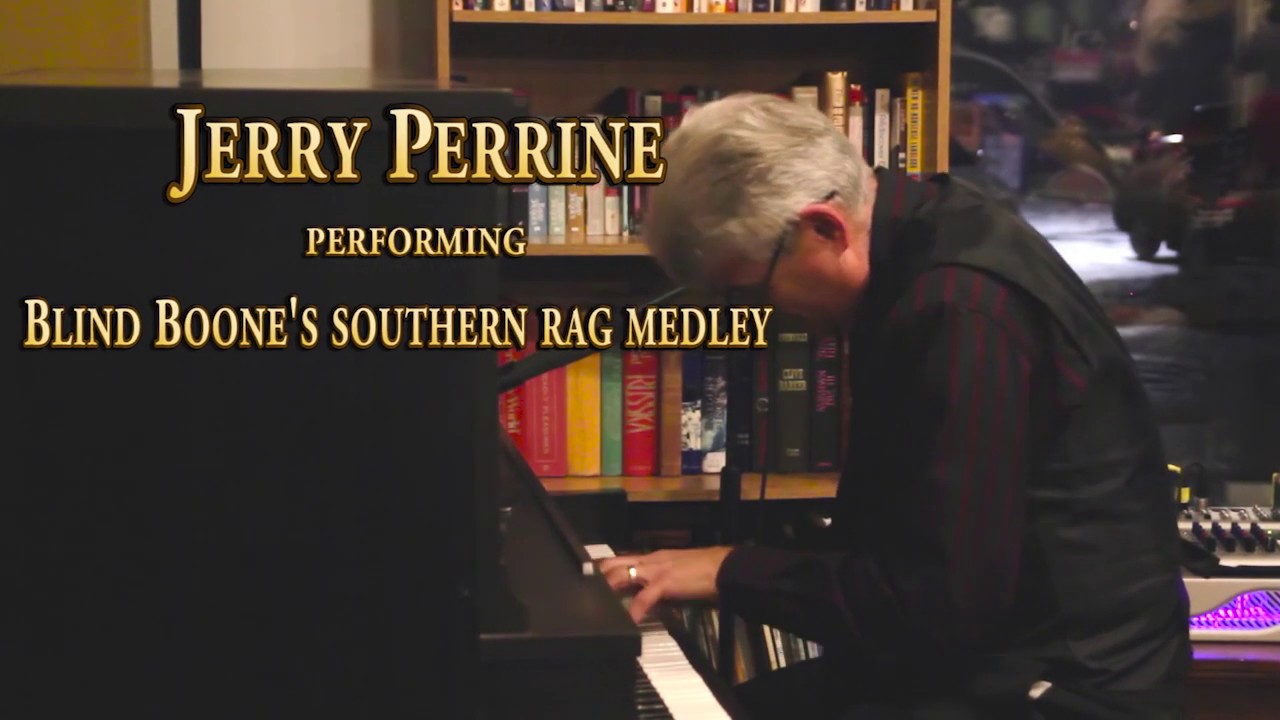 Blind Boone's Southern Rag Medley, solo piano by Jerry Perrine - YouTube