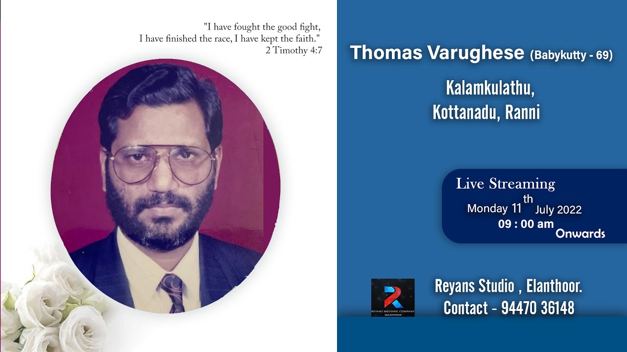 Funeral Service Live Web Cast Of Thomas Varughese (Babykutty - (69) On ...