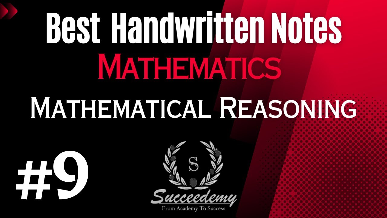 Mathematical Reasoning | Hand Written Notes | Mathematics | Succeedemy ...