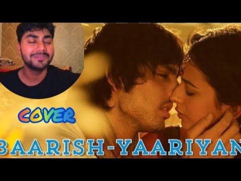 Baarish Yaariyan Cover | Himansh Kohli, Rakul Preet | Divya Khosla Kumar - YouTube