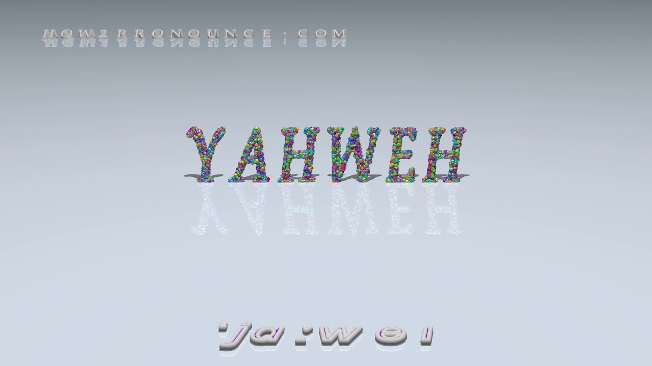 yahweh - pronunciation + Examples in sentences and phrases - YouTube