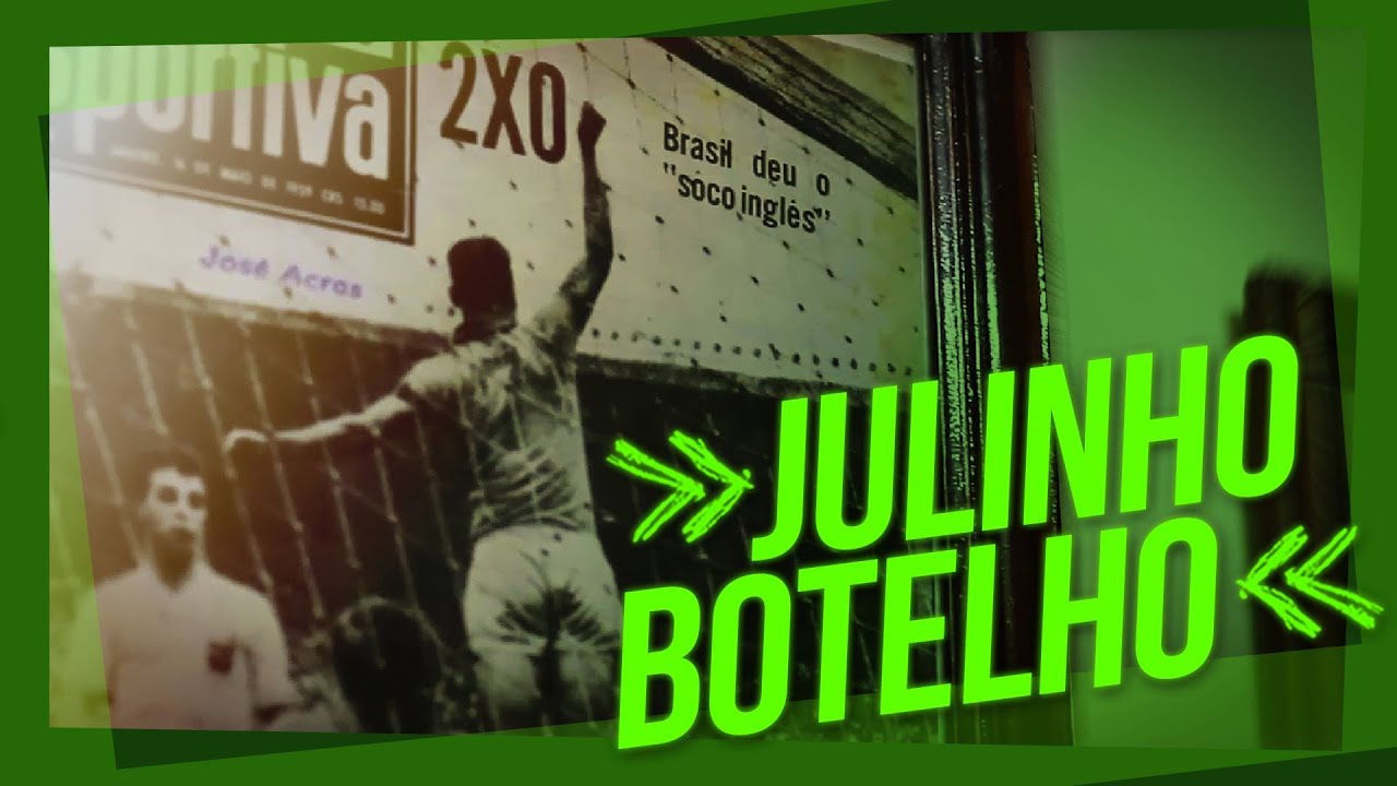 Histórias e recordações do ídolo eterno Julinho Botelho - YouTube