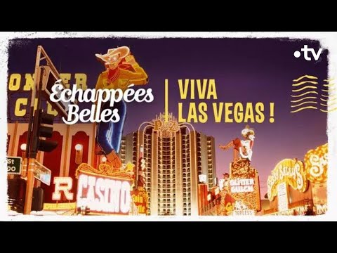 Viva Las Vegas ! - Échappées belles