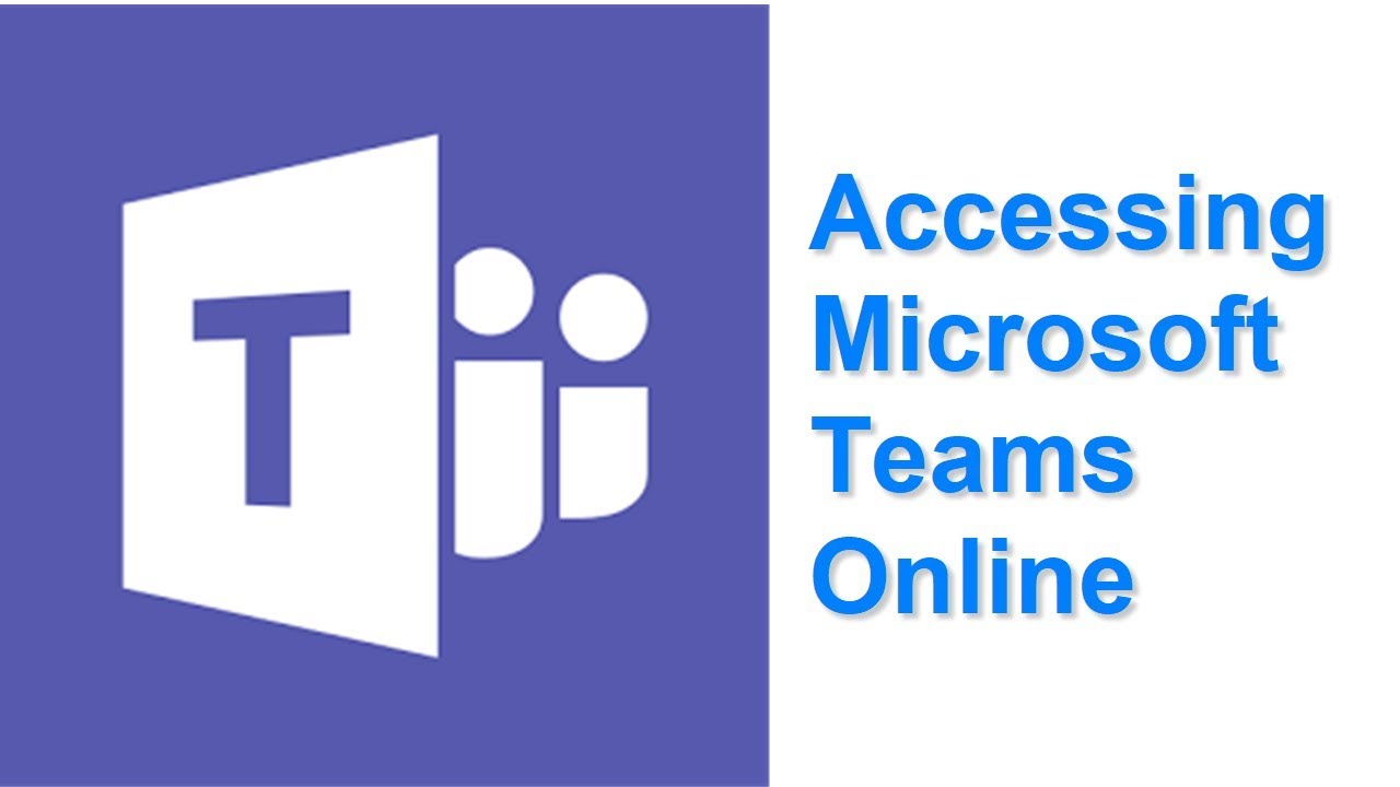 Accessing Microsoft Teams Online - YouTube