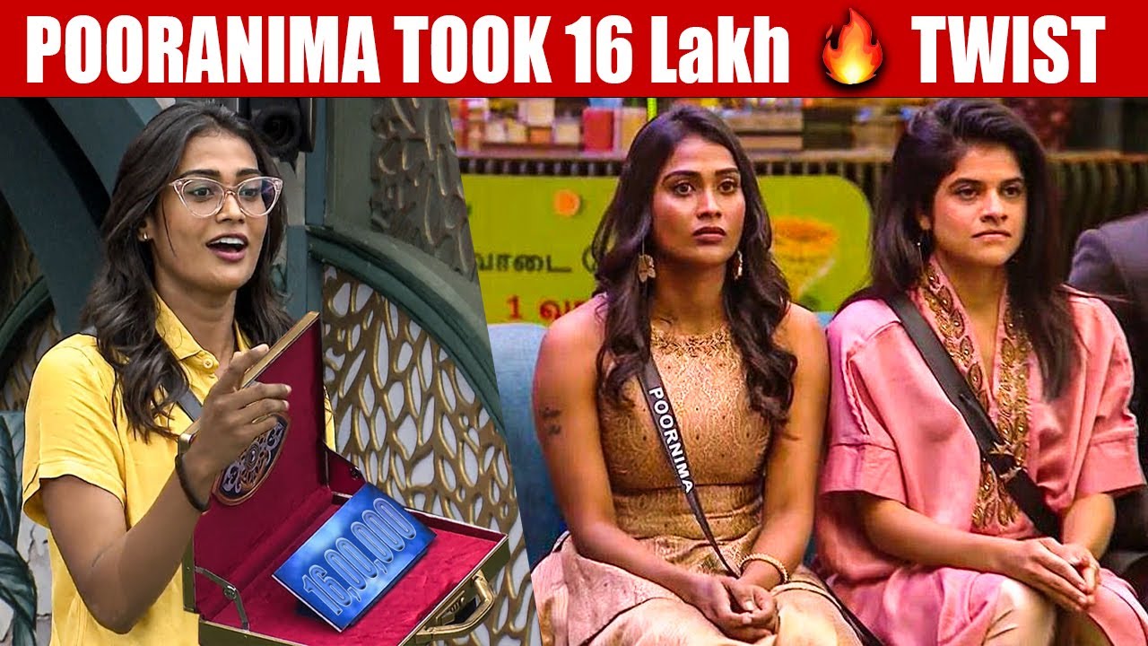 Bigg Boss Tamil 7 - Poornima Took 16 Lakh 🔥 Twist | Poornima Eliminated ...