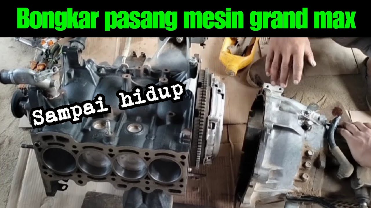 Proses bongkar pasang mesin grand max dari nol sampai hidup - YouTube