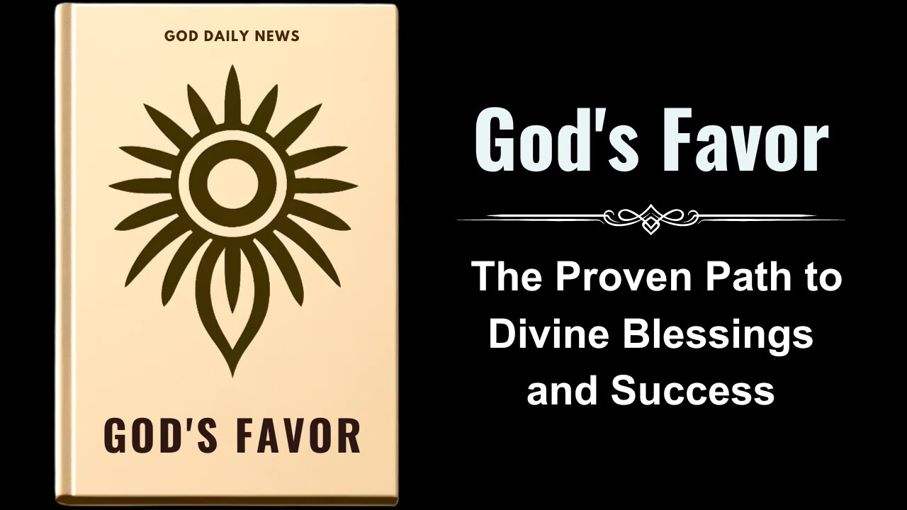 God's Favor: The Proven Path to Divine Blessings and Success (Audiobook ...