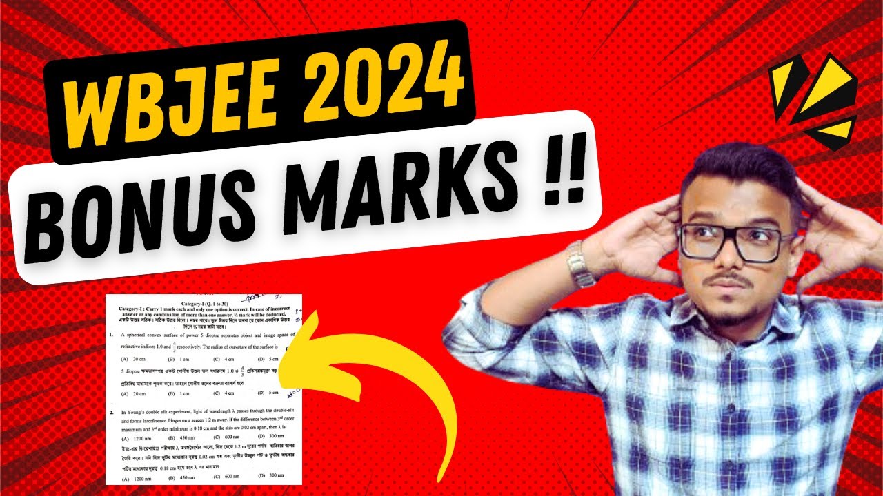 BONUS MARKS !! | WBJEE 2024 Exam | Paper Review - YouTube