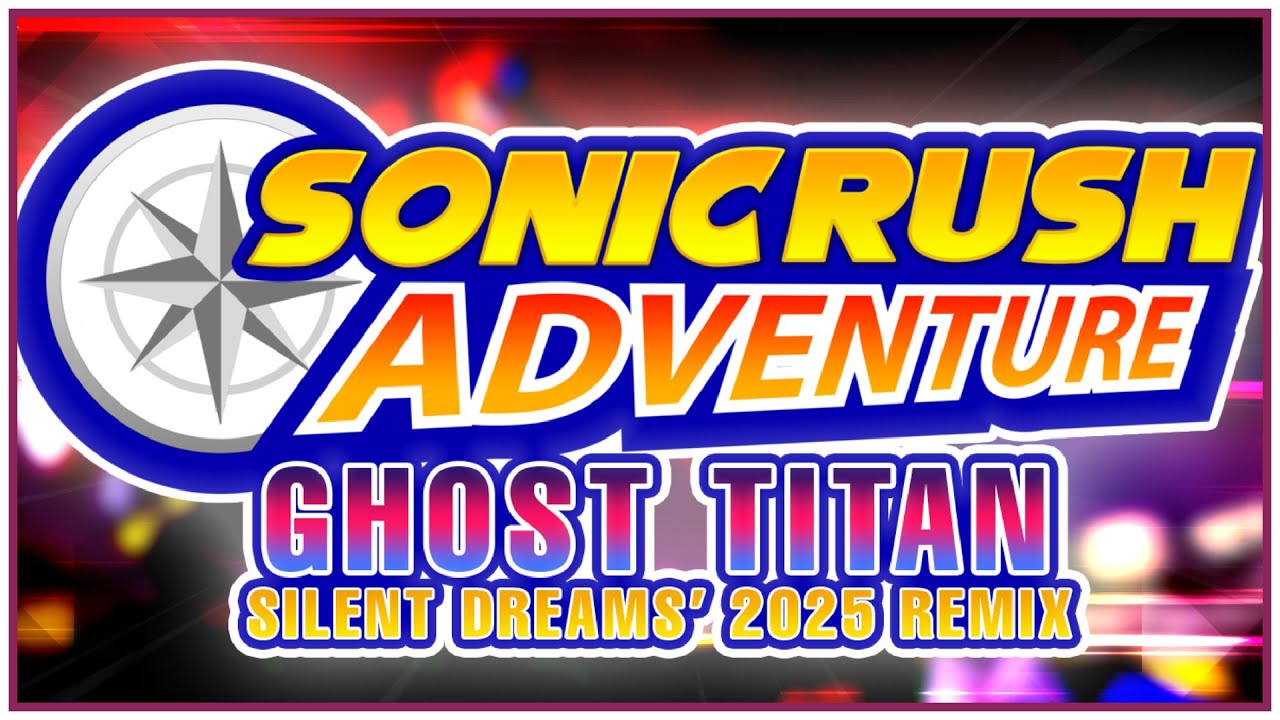 Sonic Rush Adventure - Ghost Titan (Big Swell) | Silent Dreams' 2025 ...