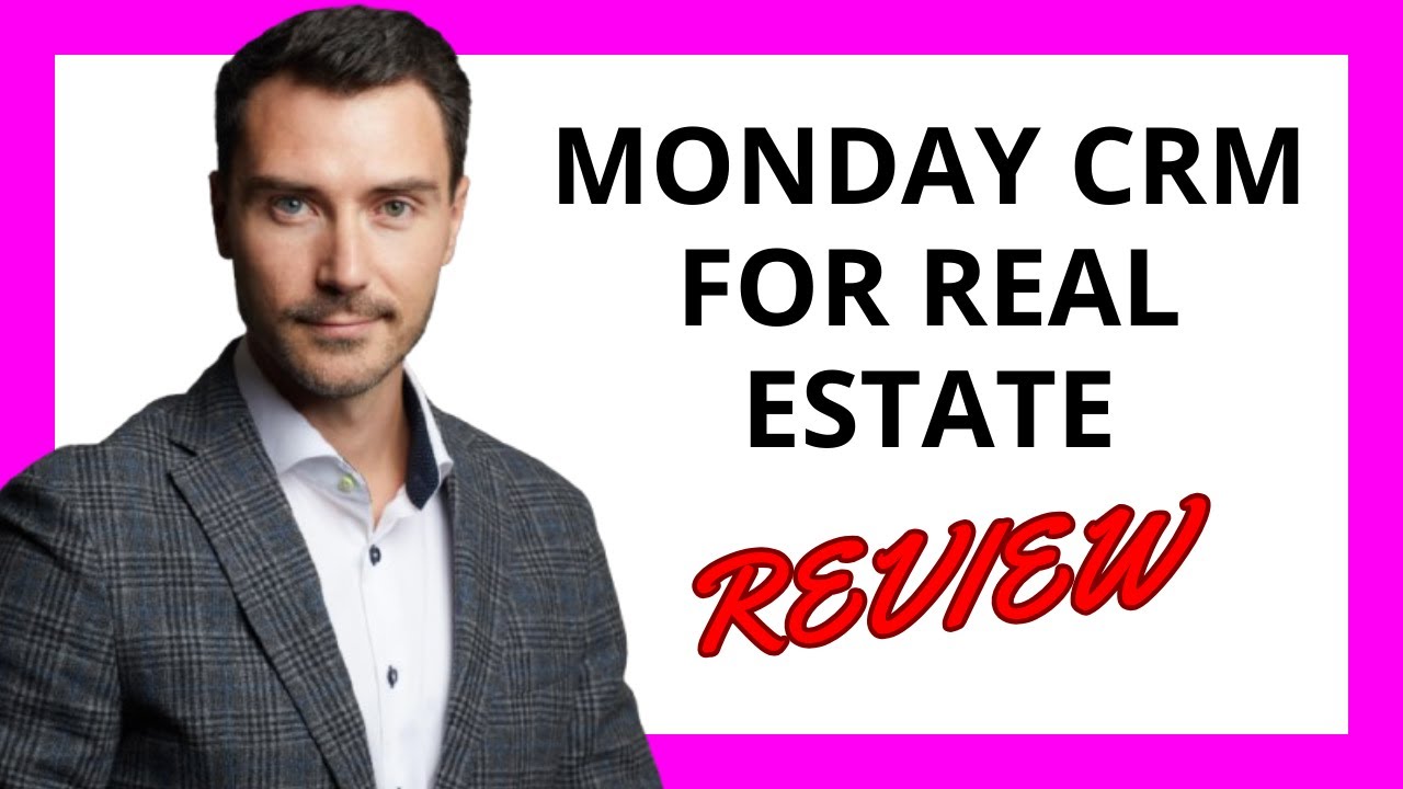 🔥 Monday CRM for Real Estate Review: A Tailored CRM Solution for Real ...