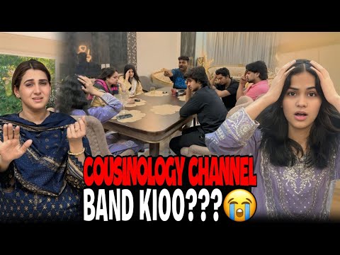 COUSINOLOGY CHANNEL KIOO BAND HO RAHA HA // SAB COUSINOLOGY K SATH MEETING // SADAF RONAY LAG GAYEE