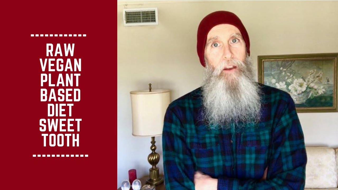 Satisfying Your Sweet Tooth on Raw Vegan Plant Based Diet - YouTube