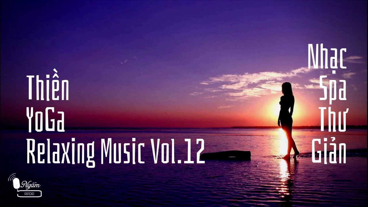 Nhạc Spa Thư Giản - Thiền YoGa - Water Sounds - Relaxing Music ...