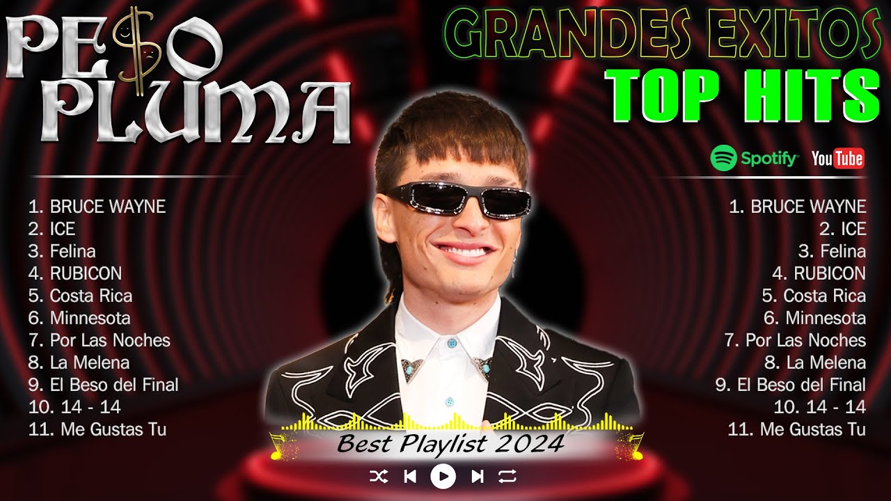 Top Songs 2024 of Peso Pluma Playlist Ever 🎶 Greatest Hits Latin Music ...