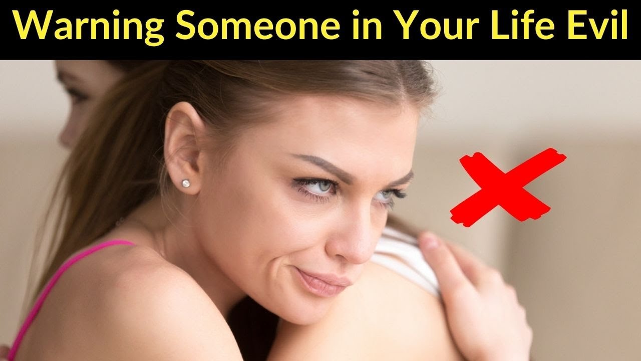 12 Warning Signs Someone in Your Life Is Evil - YouTube