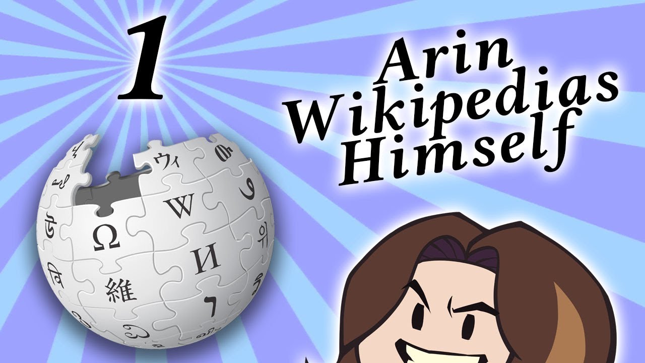 Arin Wikipedias Himself - PART 1 - Game Grump - YouTube