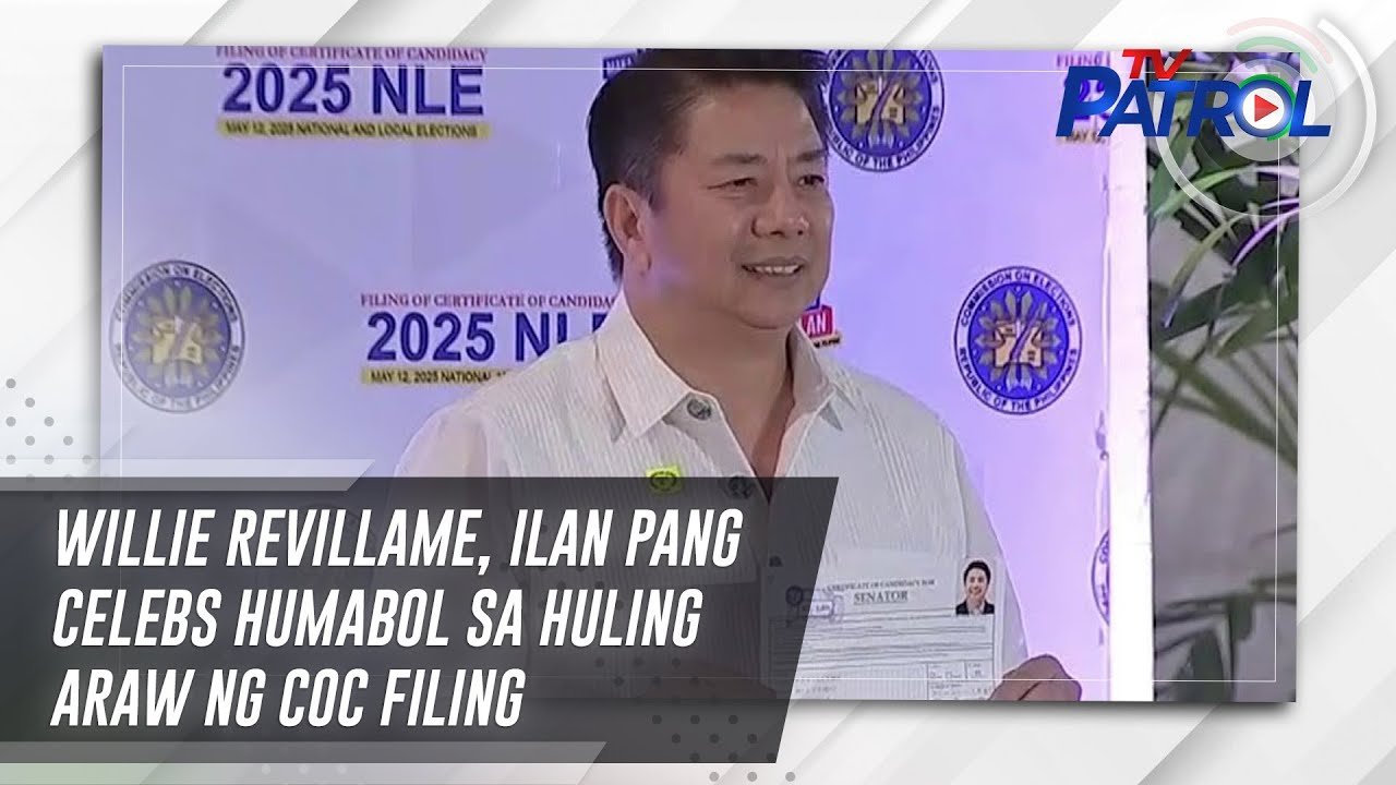 Willie Revillame, ilan pang celebs humabol sa huling araw ng COC filing ...