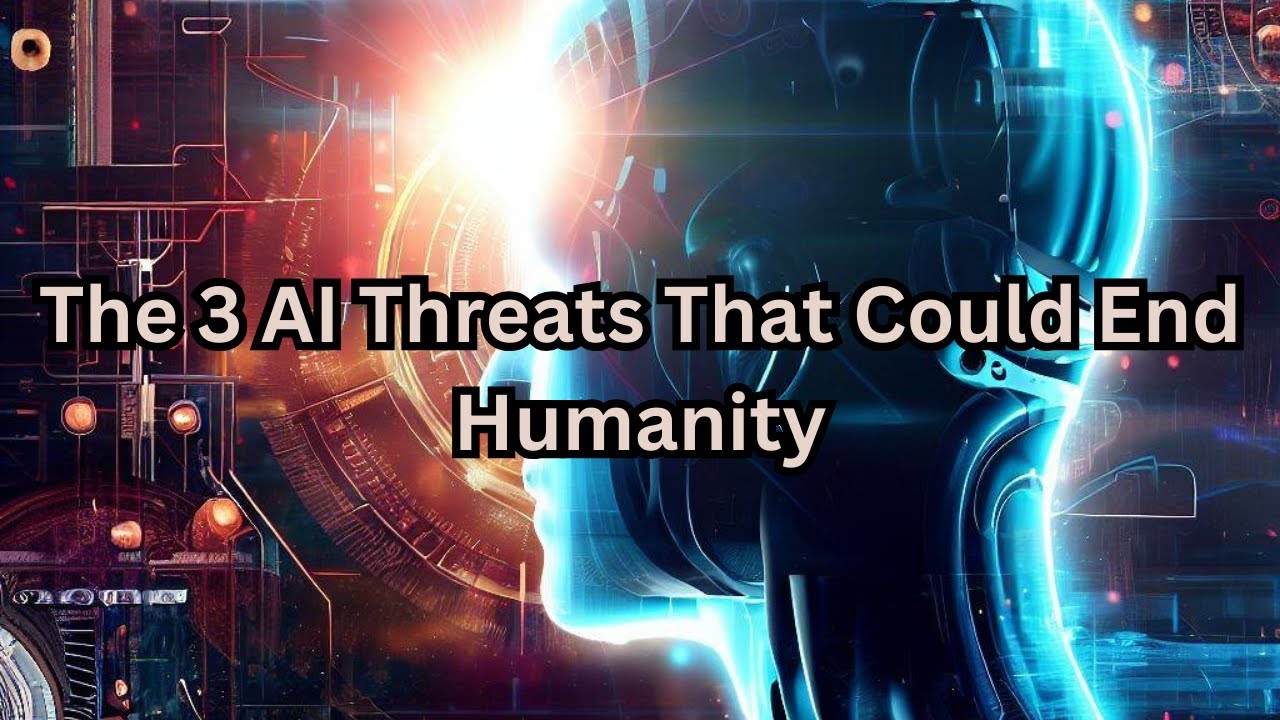The 3 AI Threats That Could End Humanity - YouTube