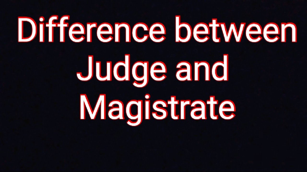 What is the difference between Judge and Magistrate Kannada explanation ...