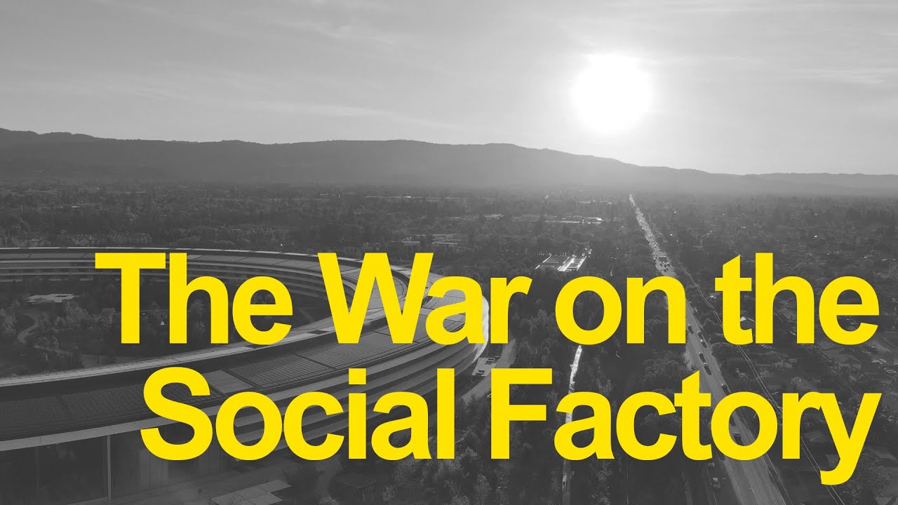 'The War on the Social Factory' with Annie Paradise and Manolo Callahan ...
