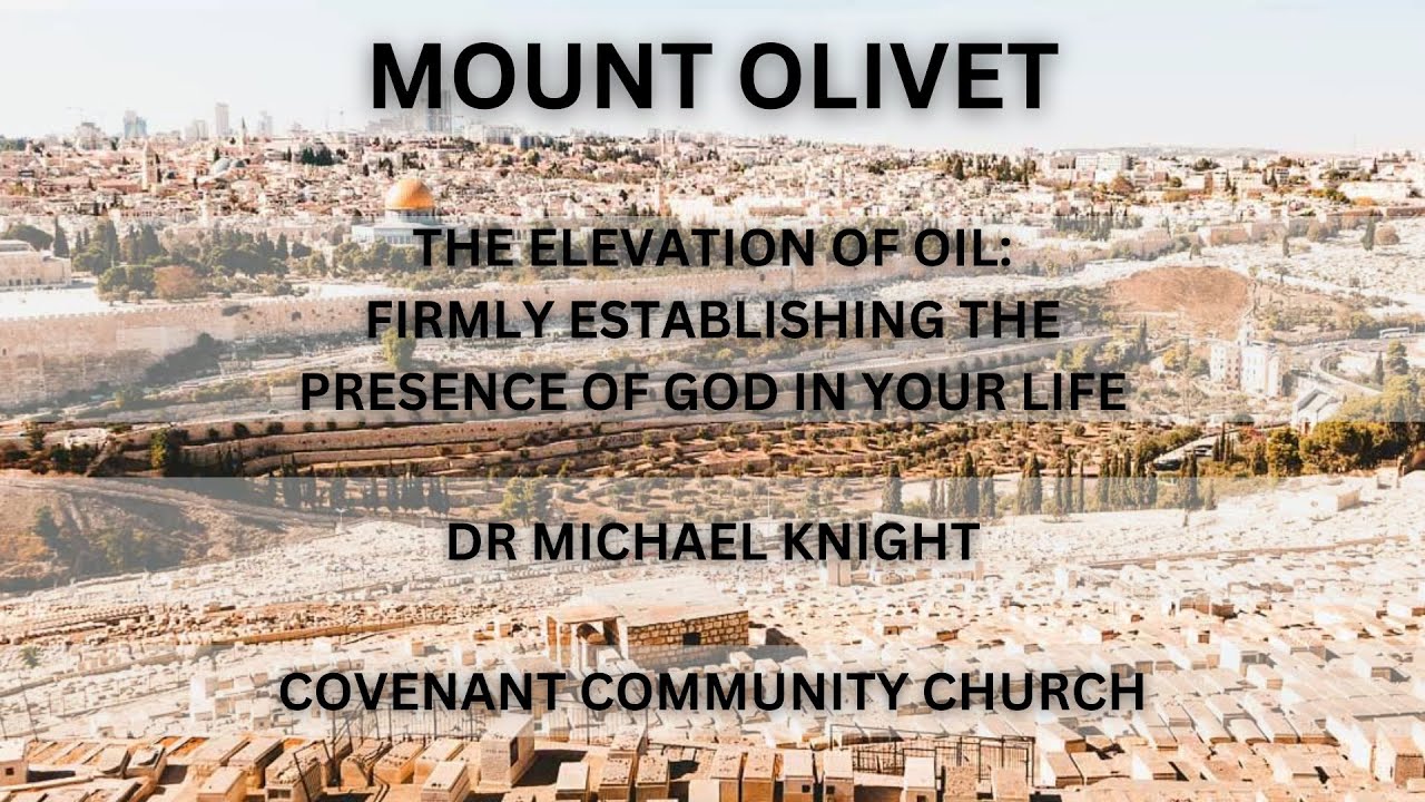 Mount Olive - Dr. Michael Knight - YouTube