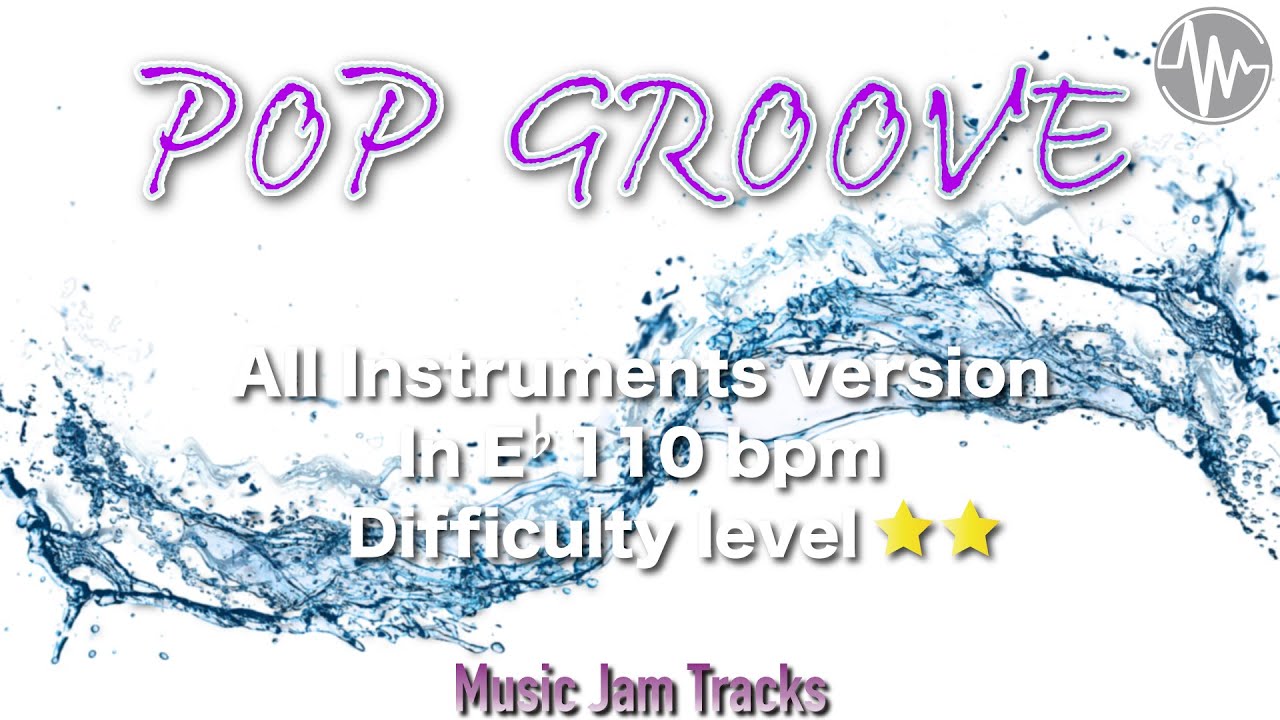 Pop Groove Jam Eb Major 110BPM | All Instruments Version Backing Track ...
