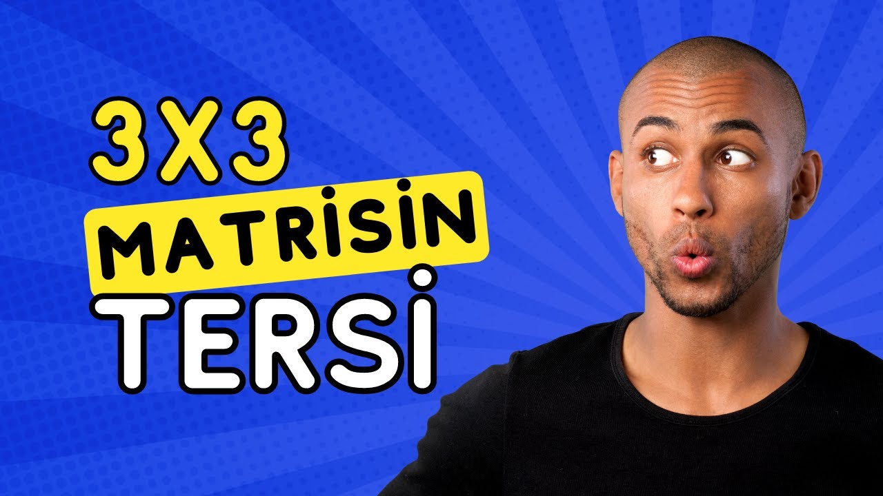 2023 Lineer Cebir 3x3 Matrisin Tersi Inverse of 3x3 Matrices - YouTube
