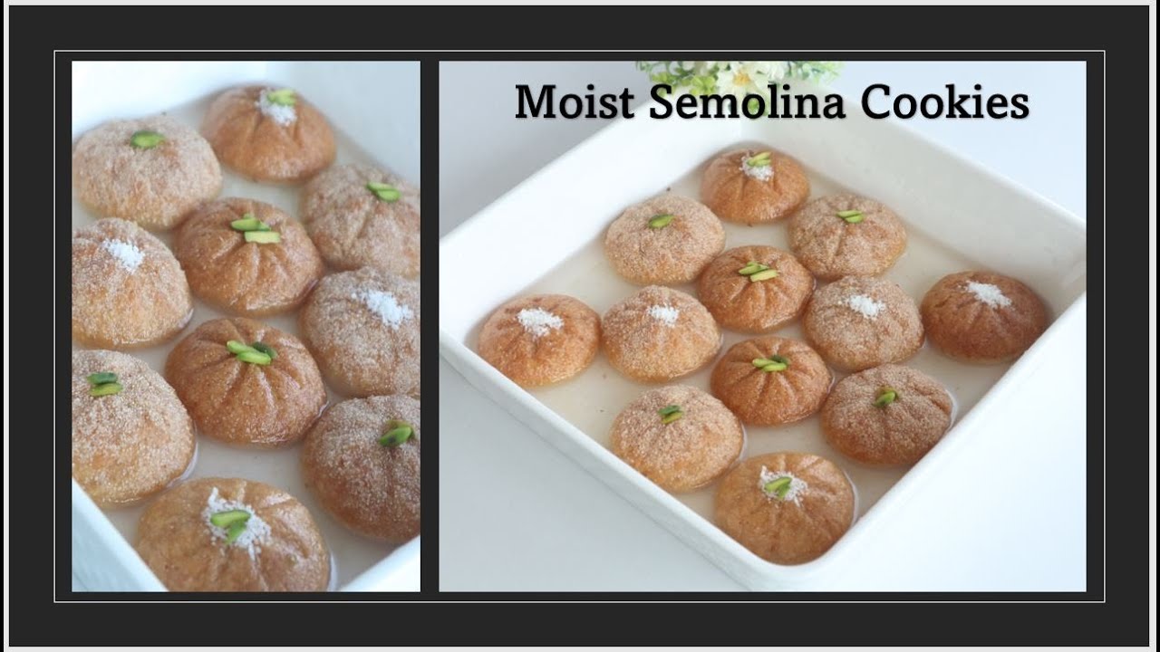 Moist Semolina Cookies/Turkish Sekerpare Dessert/Rava Cookies - YouTube